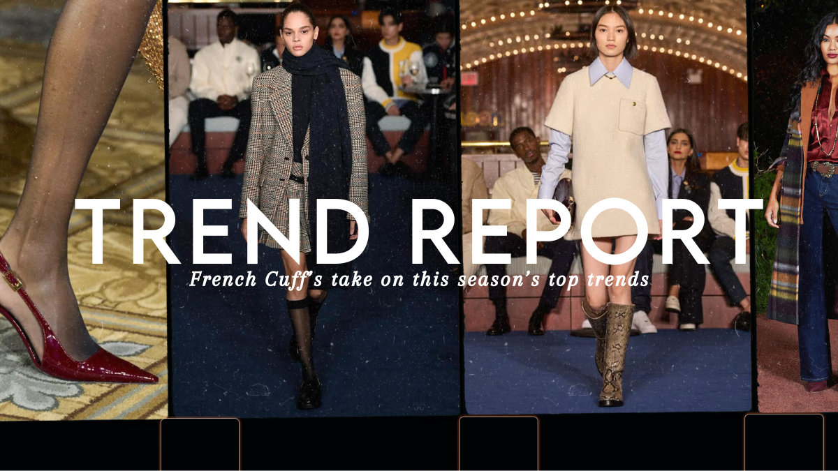 2024 Fall Trend Report – French Cuff Boutique